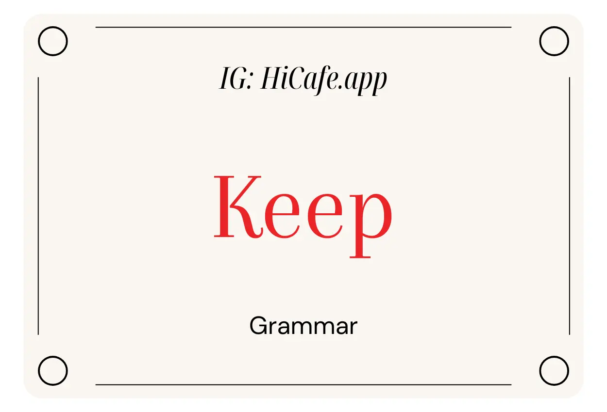 Keep Verb All Forms In English With Examples HiCafe Keep Verb All Forms In English With Examples HiCafe